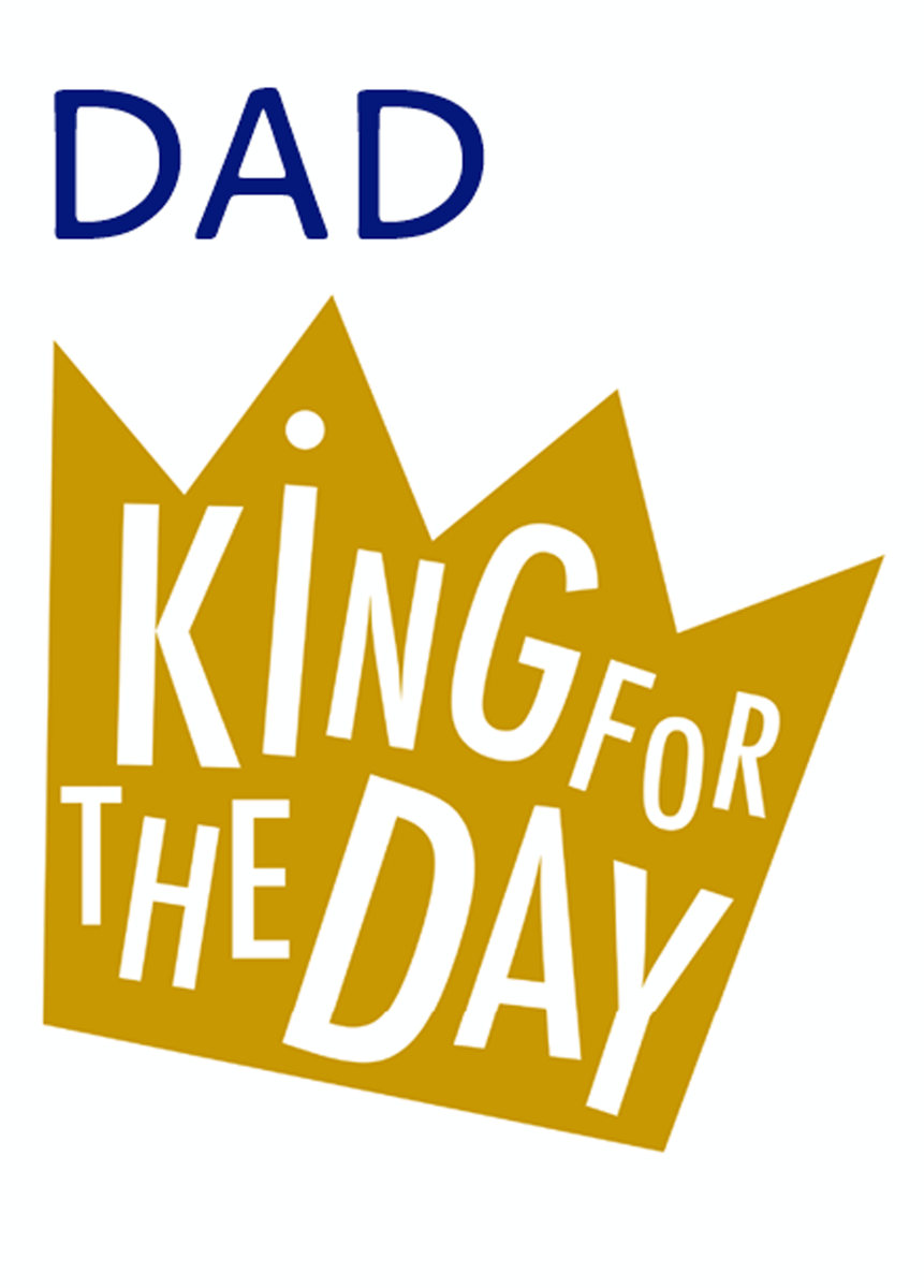 Personalised For Dad King For A Day Golden Crown Card – Hallmark