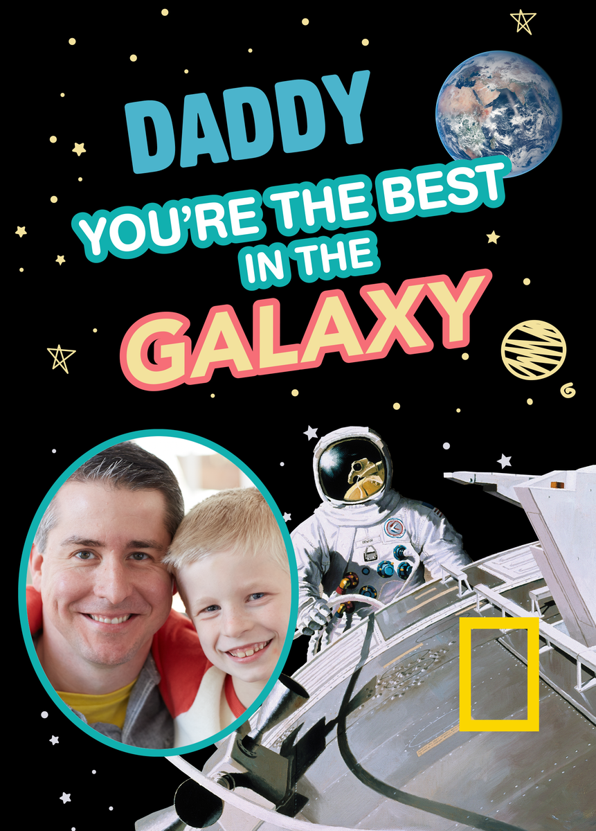 Daddy Nat Geo Galaxy Space Photo Upload Birthday Card | Hallmark UK