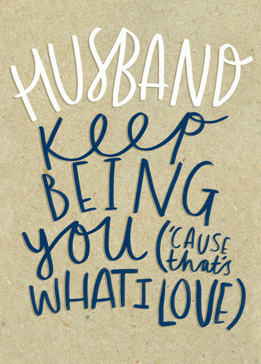 Personalised Keep Being You Husband Card – Hallmark