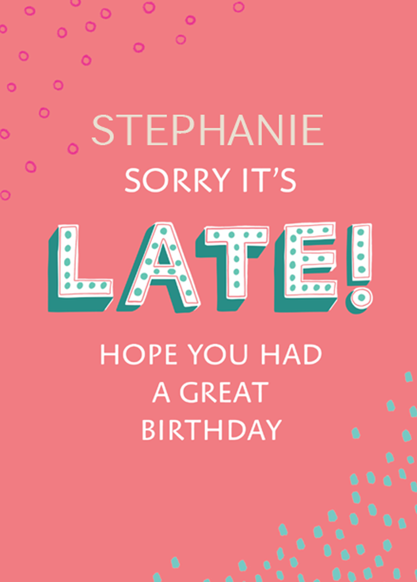 Personalised Belated Birthday Sorry Card – Hallmark